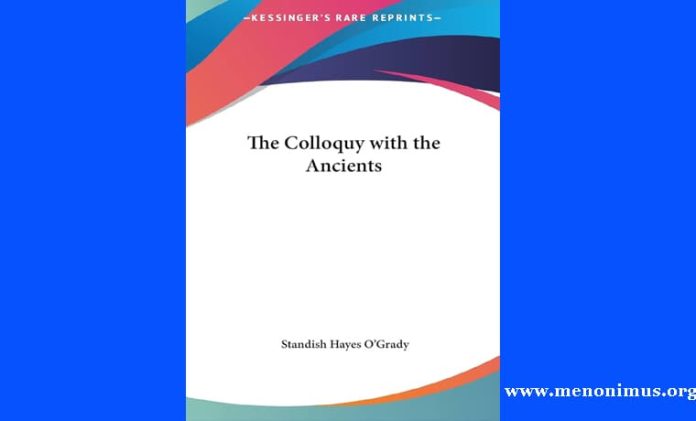 The Colloquy Of The Ancients | A Review - Menonimus