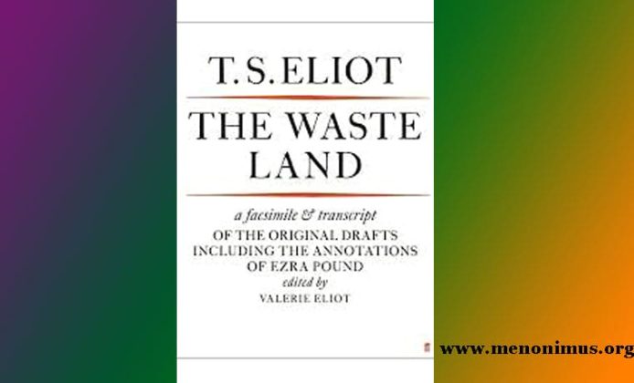 The Waste Land | T S Eliot | A Review - Menonimus