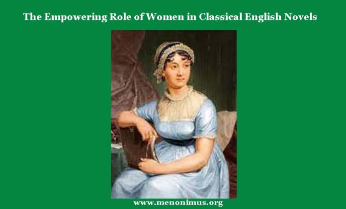 The Empowering Role Of Women In Classical English Novels - Menonimus