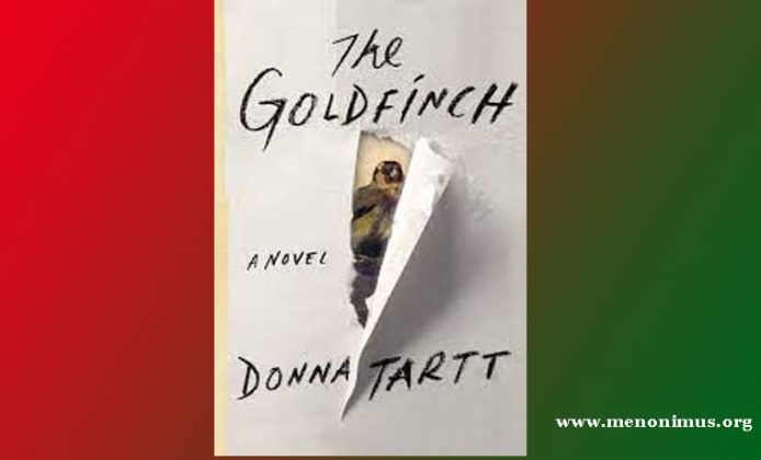 The Goldfinch | Donna Tartt | A Review - Menonimus
