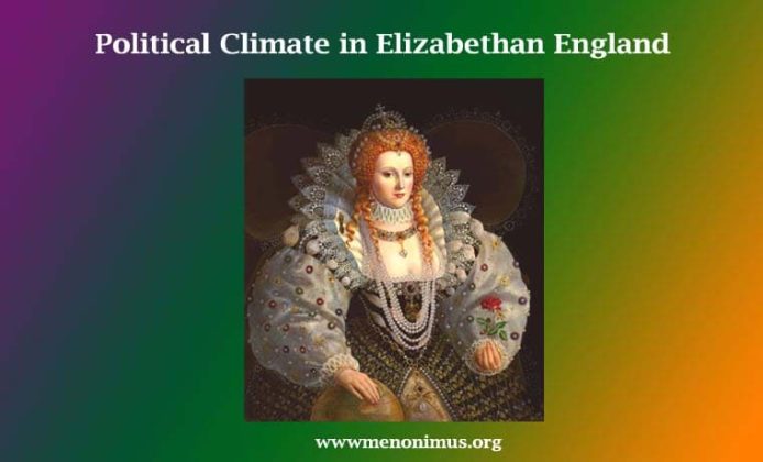 Political Climate In Elizabethan England - Menonimus