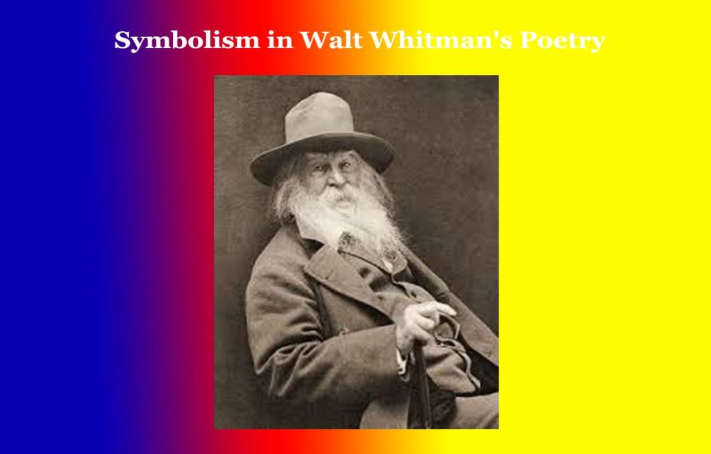 Symbolism In Walt Whitman's Poetry - Menonimus