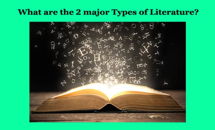 What Are The 2 Major Types Of Literature? - Menonimus